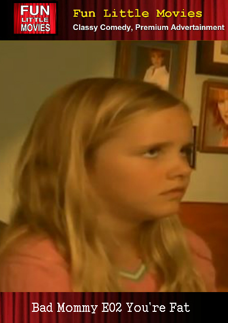 Filmon Com Watch Now Bad Mommy E02 Youre Fat